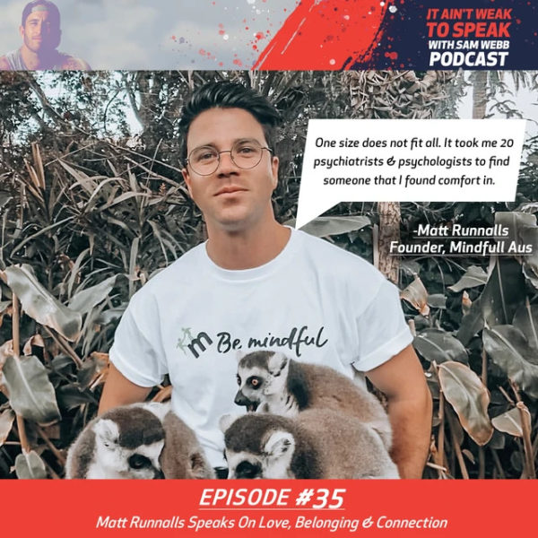 #35: Matt Runnalls Speaks On Love, Belonging, & Connection - LIVIN