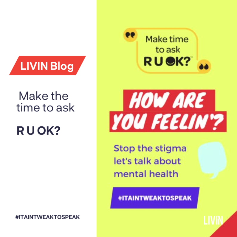 No, seriously, R U OK? How are you really feeling? - LIVIN