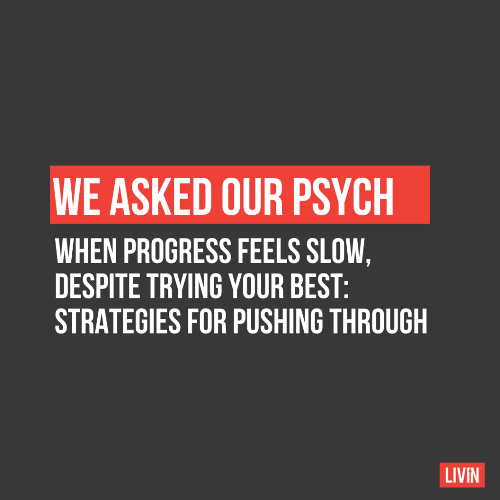 When Progress Feels Slow, Despite Trying Your Best: Strategies for ...